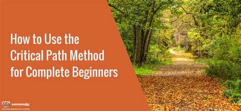 How To Use The Critical Path Method For Complete Beginners