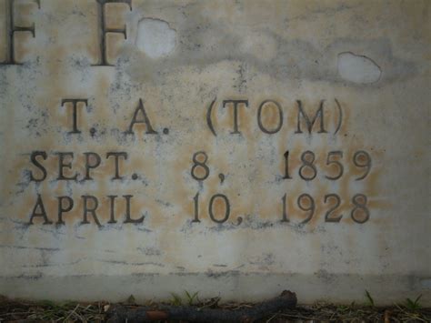 Thomas Alexander “tom” Acuff 1859 1928 Find A Grave Memorial