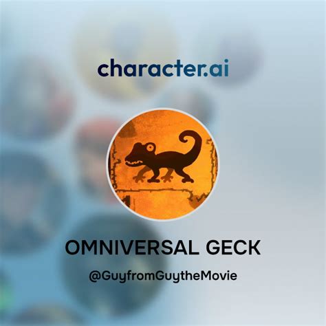 Chat With Omniversal Geck Characterai Personalized Ai For Every