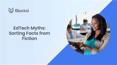 Edtech Myths Sorting Facts From Fiction Blocksi