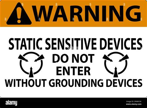 Warning Sign Static Sensitive Devices Do Not Enter Without Grounding Devices Stock Vector Image