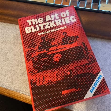 The Art Of Blitzkrieg By Charles Messenger