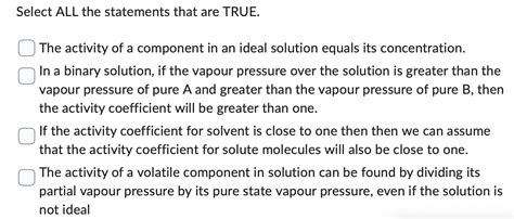 Solved Select All The Statements That Are Truethe Activity
