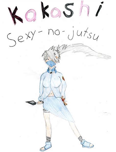 Kakashi Sexy No Jutsu By Me2animelover4ev On Deviantart