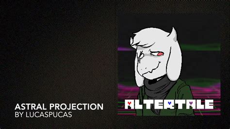 Undertale Au Altertale Astral Projection Gasters Theme Remix