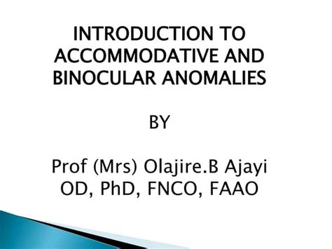 Introduction To Accommodative And Binocular Anomalies Pptx