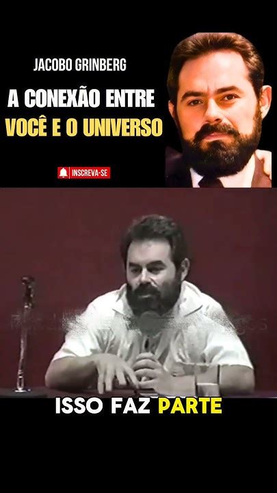 A ConexÃo Entre VocÊ E O Universo Dr Jacobo Ginberg Youtube