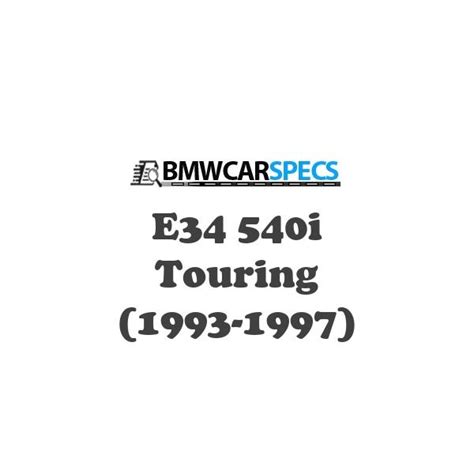 Bmw E34 540i Touring 1993 1997 Bmwcarspecs