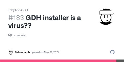 Gdh Installer Is A Virus · Issue 183 · Tobyaddgdh · Github