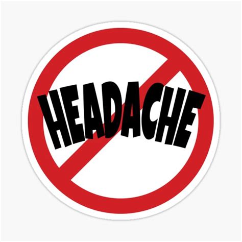 Headache Prohibition Sign Sticker For Sale By Themikis Redbubble