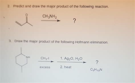Solved 2 Predict And Draw The Major Product Of The