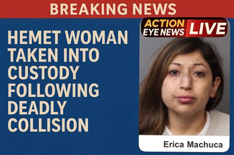 🚨 Hemet Woman Arrested After Deadly Action Eye News Live Facebook