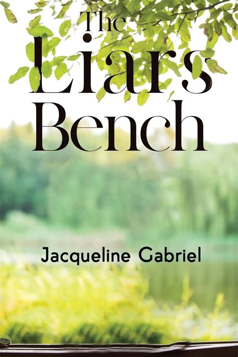 The Liars Bench Gabriel Jacqueline 9781800165953 Books