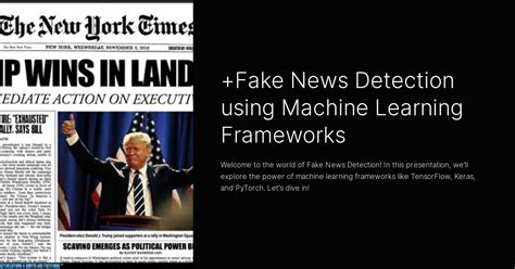 Fake News Detection Using Machine Learning Frameworks