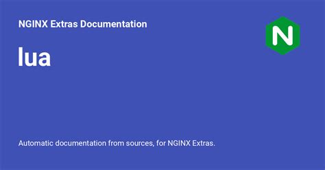Lua Scripting Support For NGINX NGINX Extras Documentation