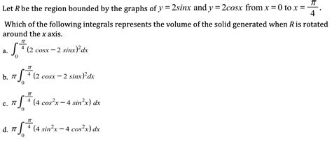 solved let r ﻿be the region bounded by the graphs of y 2sinx