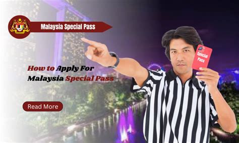 Malaysia Special Pass How To Apply For Malaysia Special Pass