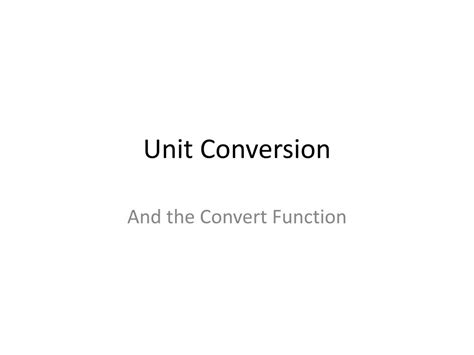 PPT Unit Conversion PowerPoint Presentation Free Download ID 2168342