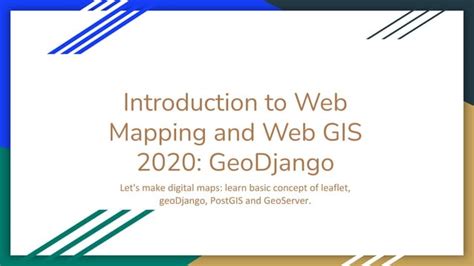 Introduction To Web Mapping And Web Gis GeoDjango PPT