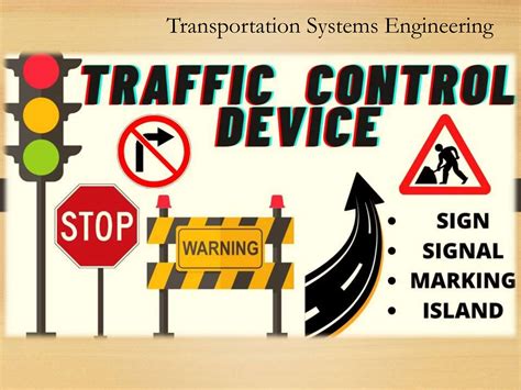 Traffic Control Devices Signs Markings Signalsppt