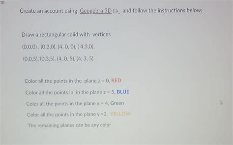 Solved Create an account using Geogebra 3DG. and follow the | Chegg.com