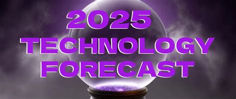 2025 Technology Forecast 🔮 Dev Community