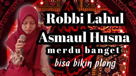 Lirik Sholawat Robbi Lahul Asmaul Husna
