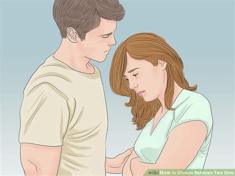 How To Choose Between Two Girls 13 Steps With Pictures