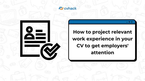 How To Project Relevant Work Experience In Cv To Get Employers Attention
