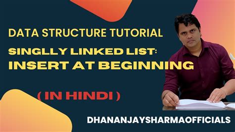 linked list 02 insert at beginning data structure tutorial in hindi youtube