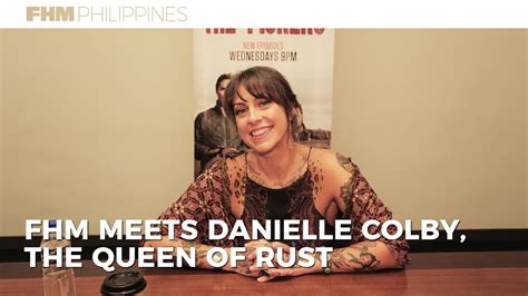 Fhm Meets Danielle Colby The Queen Of Rust Youtube