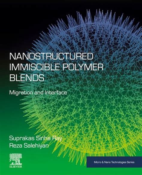 Micro And Nano Technologies Nanostructured Immiscible Polymer Blends Ebook
