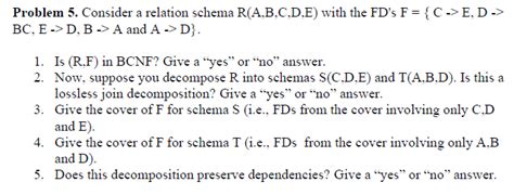 Solved Problem Consider A Relation Schema R A B C D E Chegg Com