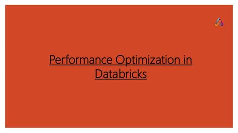 Performance Optimization In Databricks Pdf