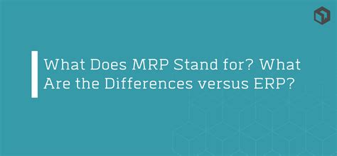 ERP Vs MRP Key Differences Between MRP And ERP Systems 41 OFF