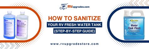 How to Sanitize Your RV Fresh Water Tank: A Step-by-Step Guide
