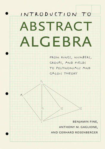 Introduction To Abstract Algebra From Rings Numbers Groups And
