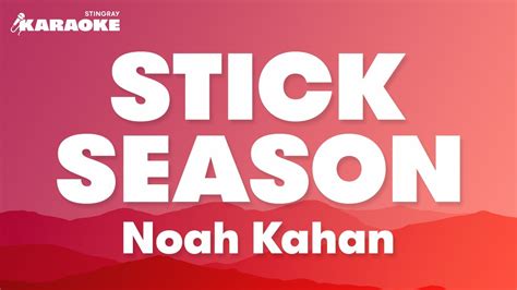 Noah Kahan Stick Season Karaoke Version Youtube