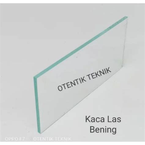 Jual Kaca Las Bening Kaca Las Putih Kaca Kedok Las Transparan Clear