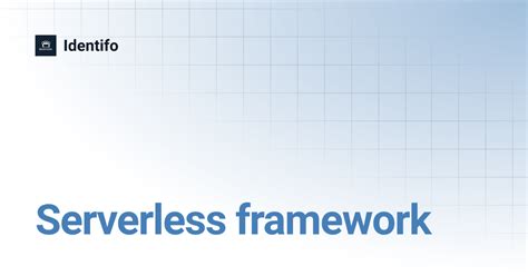Serverless Framework Identifo