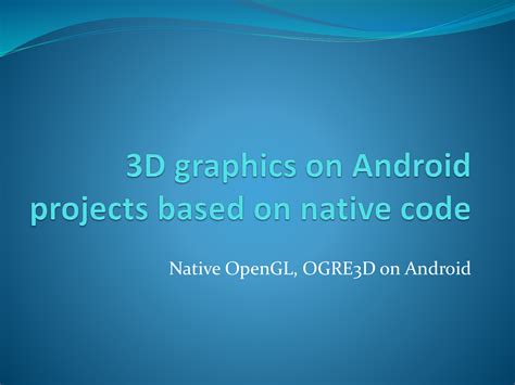 D Graphics On Android Projects Based On Native Code