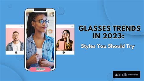 Glasses Trends In 2023 Styles You Should Try Azimuth Eyewear