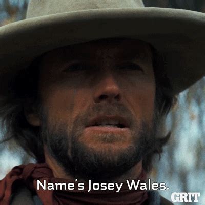 The Outlaw Josey Wales S Get The Best  On Giphy