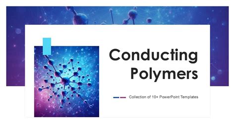 Conducting Polymers Powerpoint Template Bundles Ppt Sample Ppt Example