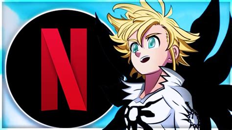 The Seven Deadly Sins Season 4 English Dub Netflix Alleged Release Date