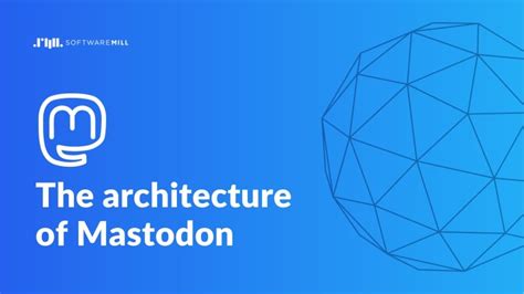Christopher Kosman On Linkedin The Architecture Of Mastodon Softwaremill