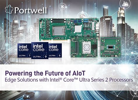포트웰 코리아 인텔® 코어™ 울트라 프로세서시리즈 2를 탑재한 차세대 Aiot 엣지 컴퓨팅 솔루션 출시
