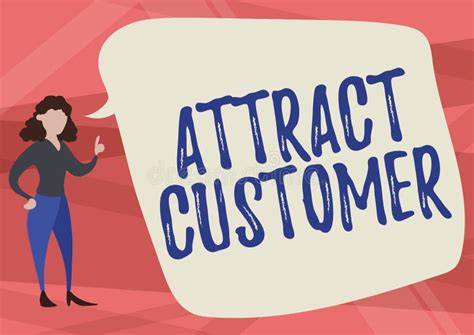 Inspiration Showing Sign Attract Customer Word Written On To Bring More Customers Or Clients To