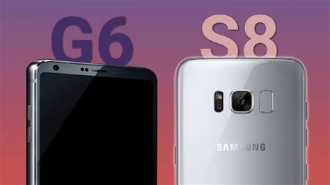 Lg G6 And Samsung Galaxy S8 Comparison 4g Lte Mall