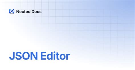 Json Editor Nected Docs